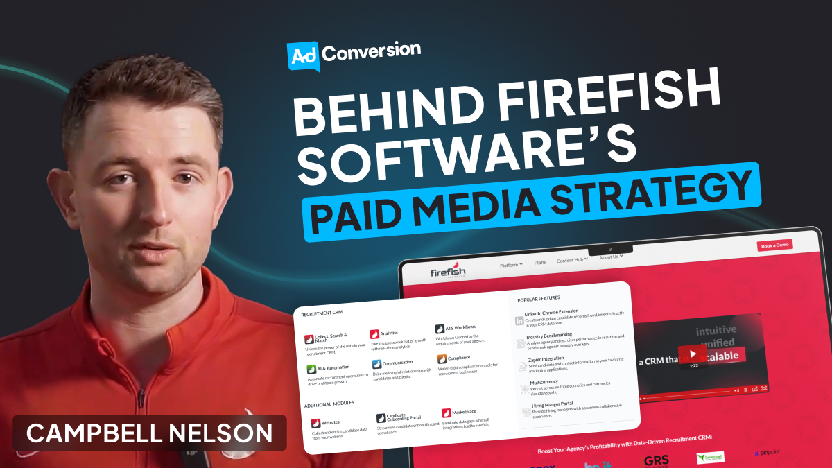 Behind Firefish Software's Paid Media Strategy | AdConversion